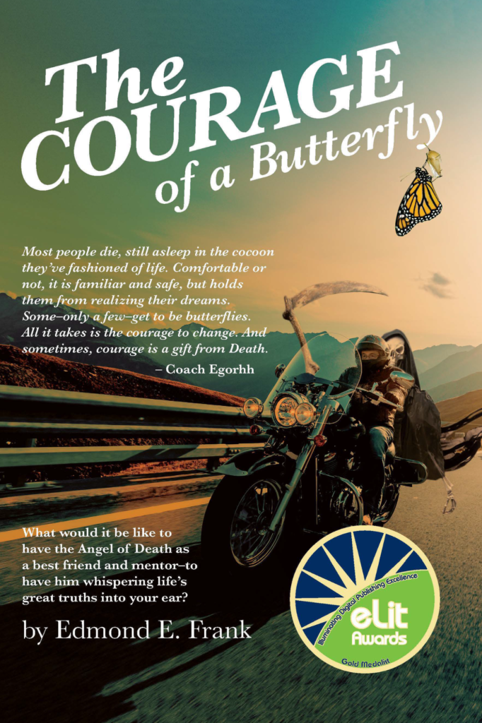 The Courage of a Butterfly - Edmond E. Frank - Bizy Book Store-Your Indy Book Source!